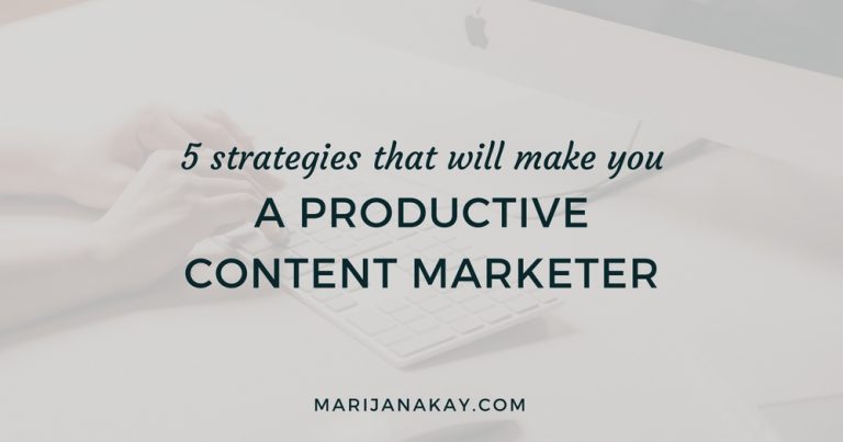 5 Strategies That Will Make You a Productive Content Marketer ...