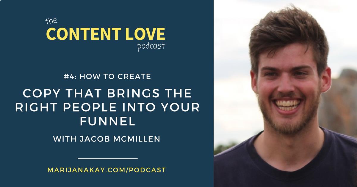 #4: How to Create Copy That Brings The Right People Into Your Funnel ...